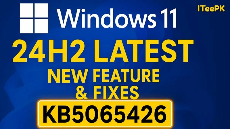 Windows 11 24H2 latest update Kb5065426 (Build 26100.6584) – September ...