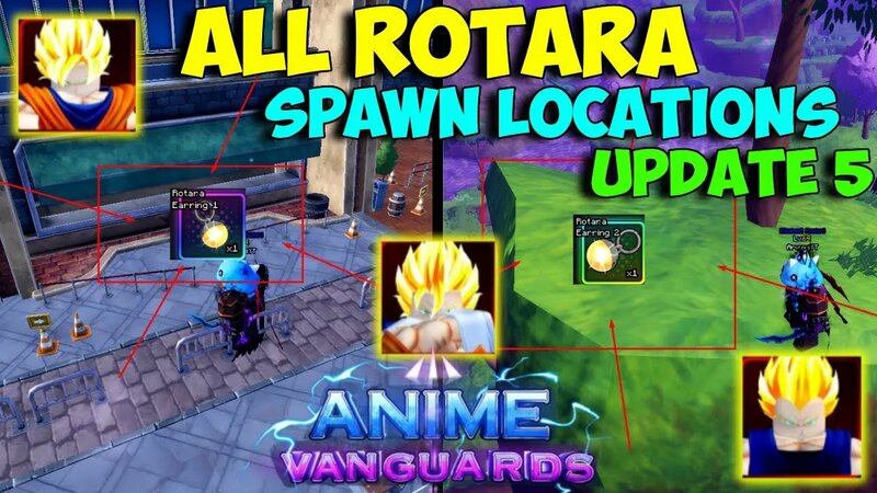 All Rotara Spawn Locations In Anime Vanguards Update 5 (Fastest Method ...