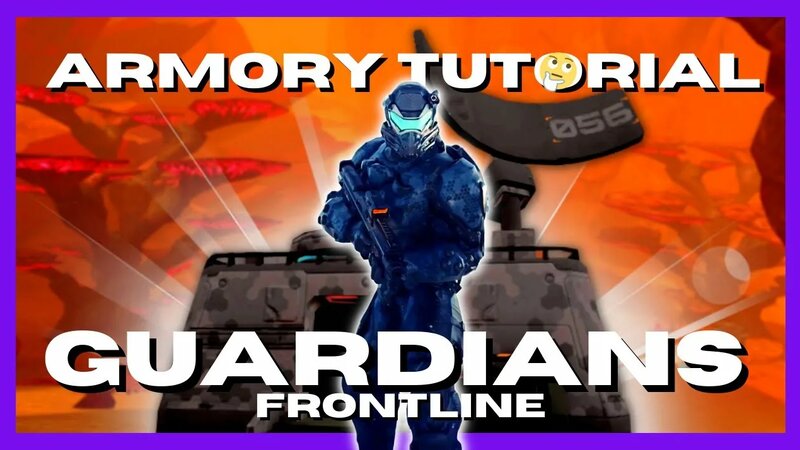 Guardians Frontline - Full Armory Tutorial and Tips - Смотреть онлайн в ...