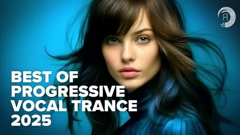 BEST OF Progressive Vocal Trance 2025 [FULL Album] — Видео от XXL ...