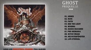 Ghost - Prequelle (2018) - Full Album — Видео от Rock ’n’ Roll Channel ...