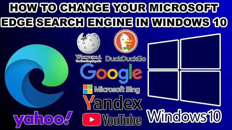 How to change your Microsoft Edge Search Engine in Windows 10 #Change # ...