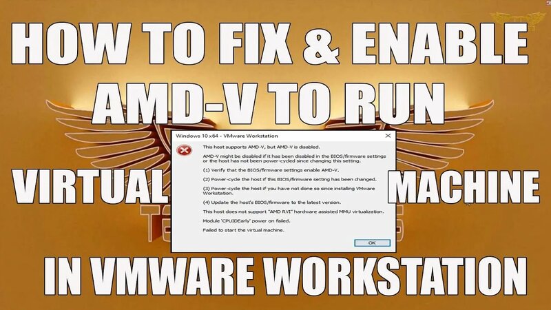 How To Enable AMD-V To Run Virtual Machine in VMware Workstation1 ...