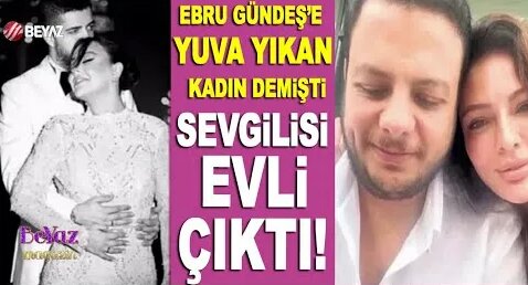 'Ebru Gündeş yuvamı yıktı'' diyen Selin Kabaklı'nın sevgilisi evli ...