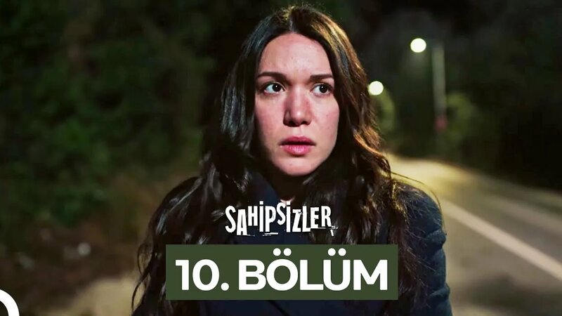 Sahipsizler 10. Bölüm - Смотреть онлайн в поиске Яндекса по Видео