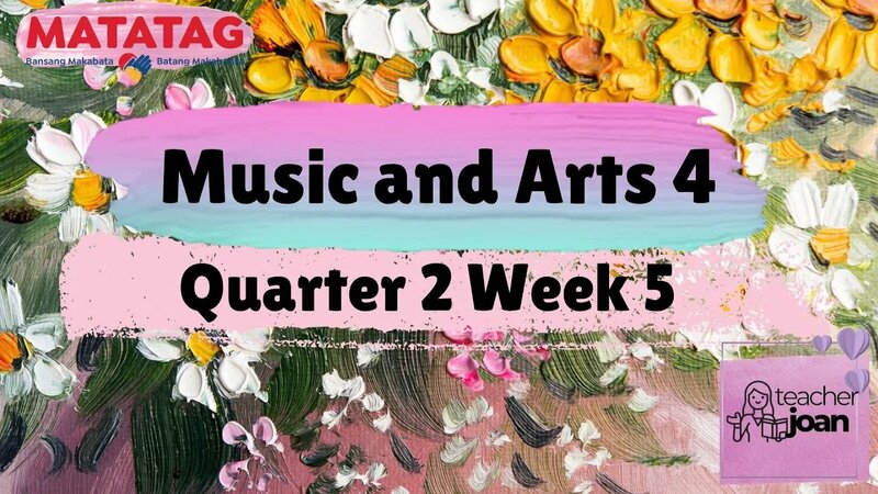 Music and Arts Grade 4 Quarter 2 Week 5 (Matatag Curriculum) - Смотреть ...