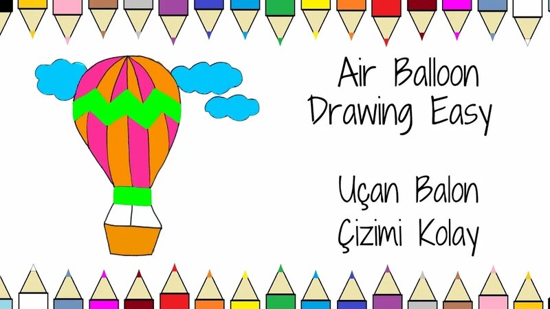 Air Balloon Drawing Easy - Uçan Balon Nasıl Çizilir?