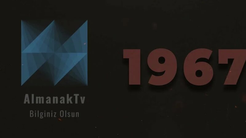 What Happened in world and Turkey in 1967 - Events in 1967 - 1967's ...