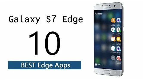 10 Best Edge Apps for the Galaxy S7 Edge