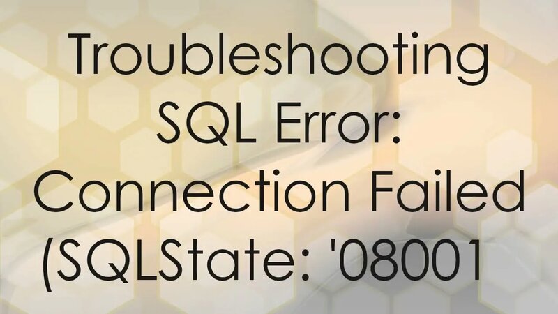 Troubleshooting SQL Error: Connection Failed (SQLState: '08001 ...