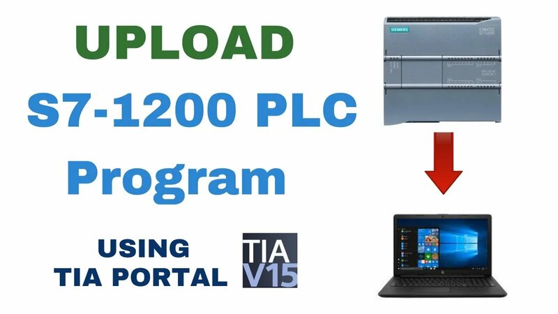 Siemens Simatic S7-1200 PLC || How to Upload program from S7-1200 ...
