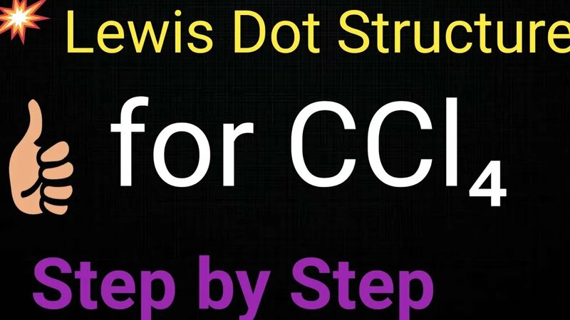 CCl4 Lewis Structure|| Lewis Structure for CCl4 (Carbon Tetrachloride ...