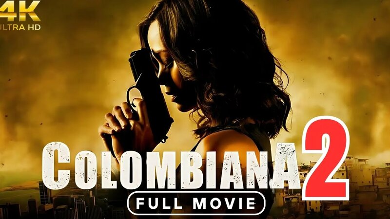 Colombiana 2 (2025) Full Movie | Watch Now in HD | Action Thriller ...