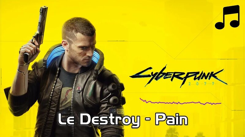 Cyberpunk 2077 - Pain by Le Destroy (Soundtrack) - Смотреть онлайн в ...