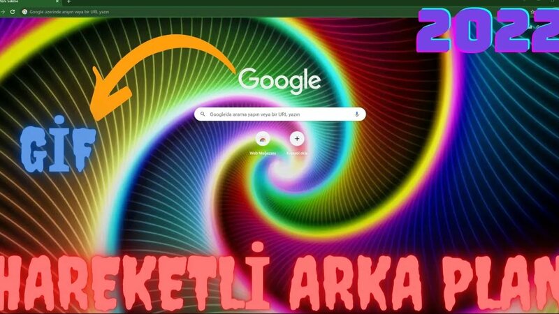 Google Crome Arka Plan Değiştirme - Hareketli Arka Plan(GİF) Yapımı