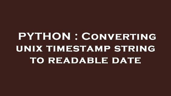 python convert unix timestamp to datetime: 783 video Yandex'te bulundu