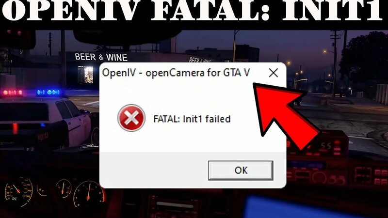 How to Fix GTA 5 Enhanced OpenIV Fatal: Init1 Failed (GTA V OpenCamera ...