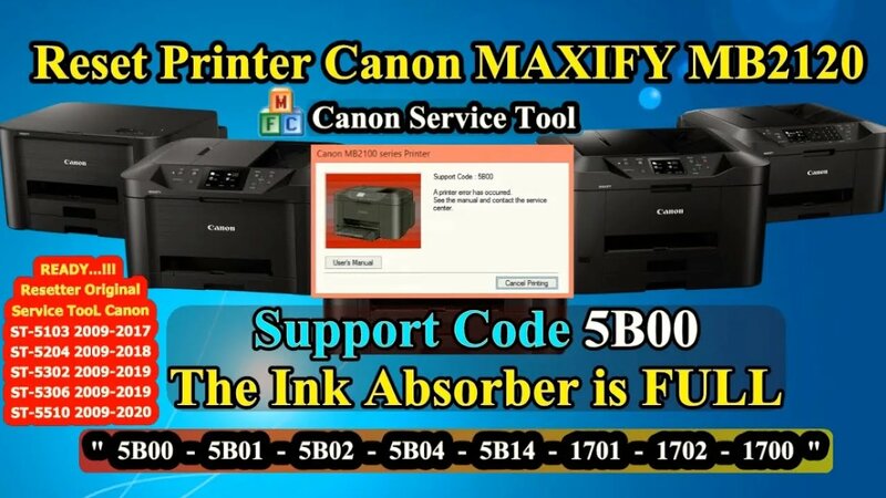 Cara Reset Printer Canon Maxify Mb2120, Support Code 5B00, The Ink ...
