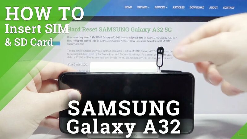How to Insert Nano SIM & Micro SD Card in Samsung Galaxy A32 – Network ...
