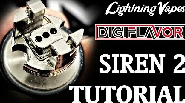 Digiflavor Siren 2 RTA Build & Wicking Tutorial - By Lightning Vapes ...