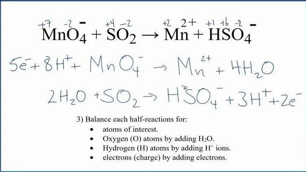 Balance the Redox Reaction for MnO4- + SO2 Mn2+ + HSO4 - Смотреть ...