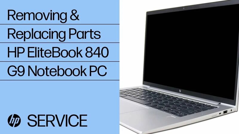 Removing & Replacing Parts | HP EliteBook 840 G9 Notebook PC | HP ...