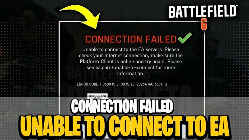 Fix Battlefield 6 Error Connection Failed Unable To Connect To EA ...