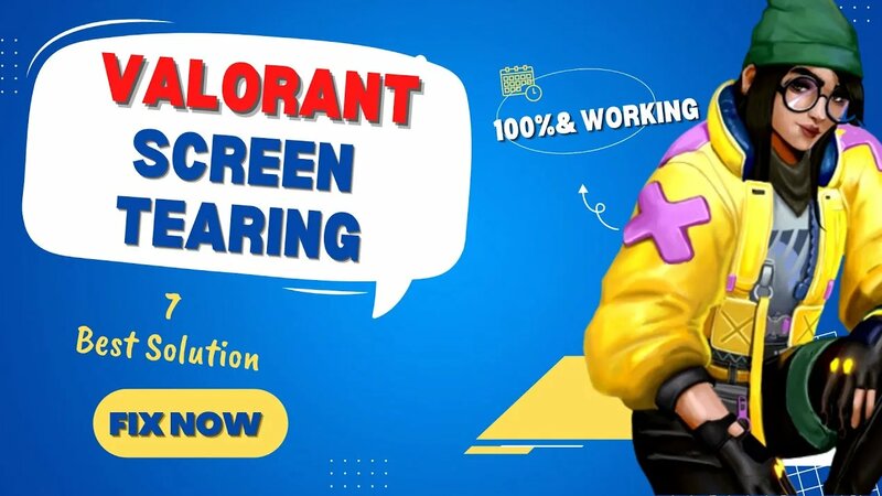 How to Fix Valorant Screen Tearing on Windows 11/10 - (7 Solutions ...