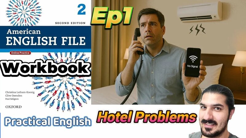 Workbook Practical English 1 – Hotel Problems | Speaking Practice at Hotels – AEF 2nd Edition ...