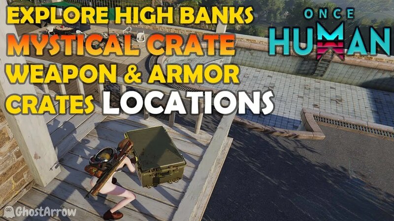 Once Human - Explore High Banks Guide | Mystical, Weapon and Armor ...