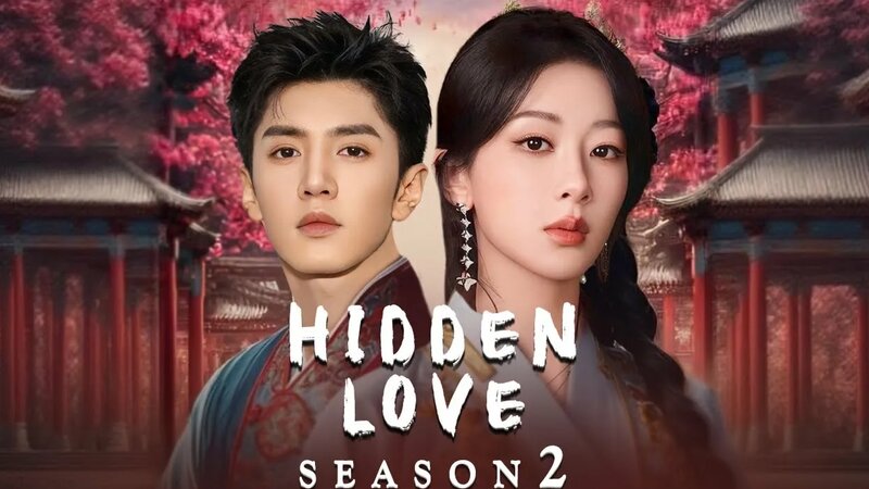 Hidden Love Season 2 Official Trailer (2025) || Chen Zhe Yuan and Yang ...