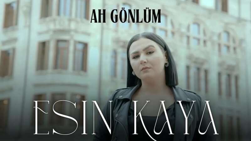 Esin Kaya - Ah Gönlüm - Yandex Video aramada çevrimiçi izle