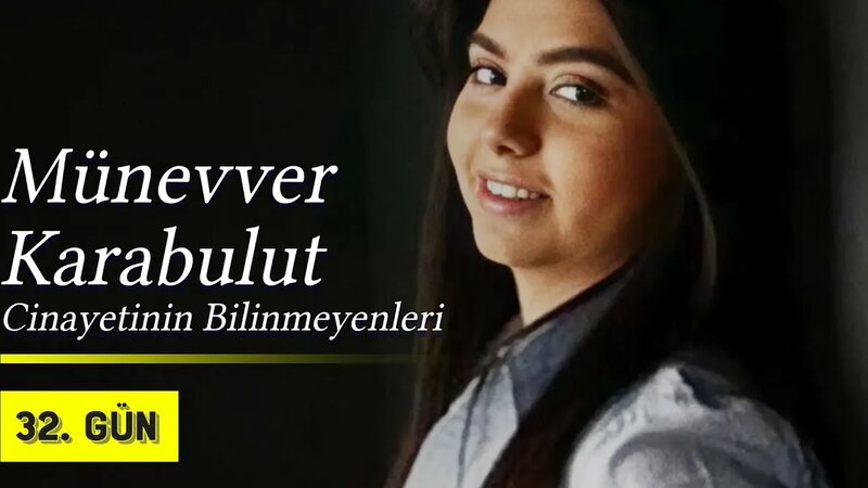 Münevver Karabulut Cinayetinin Bilinmeyenleri | 2009 - Yandex Video ...