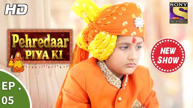 Pehredaar Piya Ki - पहरेदार पिया की - Ep 05 - 21st July, 2017 - Yandex ...