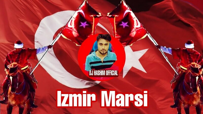 Izmir Marsi 2 Music || Turkish War Song (Prod.By Dj Hashim Official ...