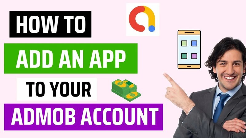 How To Add An App To Your AdMob Account 2023 | Make Money From Google ...