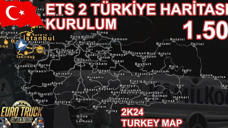ETS 2 1.50 Türkiye MAP Installation / Detailed Explanation / 2K24 ...