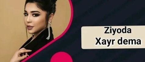 Ziyoda - Xayr dema . Yaxshi ko'rasanmi yor | Зиёда - Хайр дема | Yaxshi ko'rasanmi yor[ Audio ...
