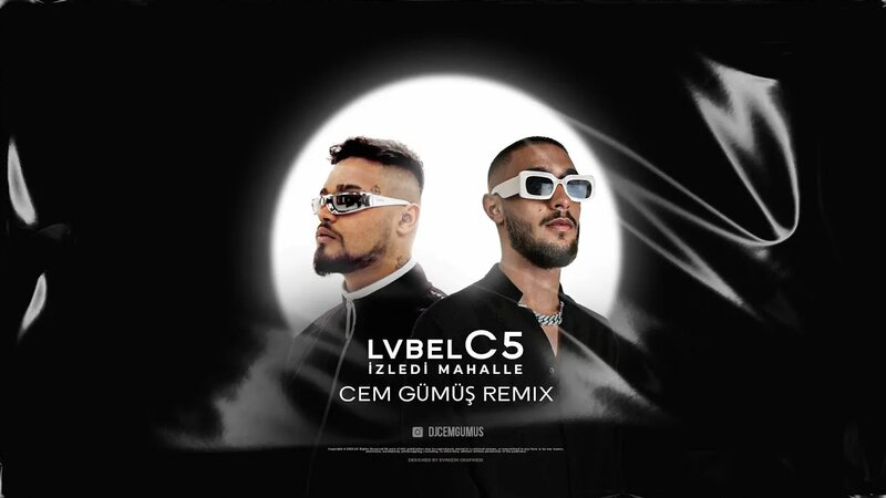 Lvbel C5 - İzledi Mahalle ( Cem Gümüş Remix) - Yandex Video aramada ...