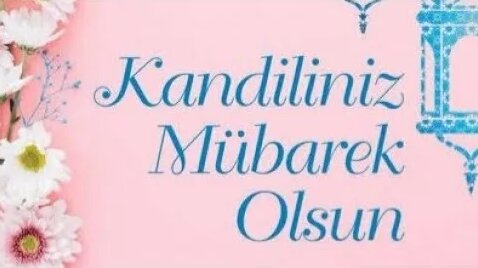 Hayırlı Kandiller Regaip Kandiliniz Mübarek Olsun Resimli Kandil Mesajları