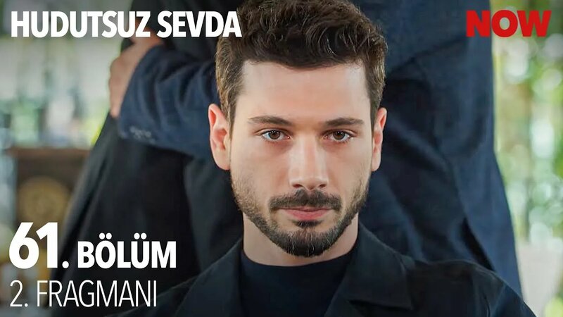 Hudutsuz Sevda 61. Bölüm 2. Fragmanı - Yandex Video aramada çevrimiçi izle