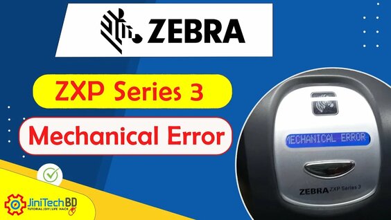 How to Fix Mechanical Error on Zebra ZXP Series 3 Printer | JiniTech BD ...