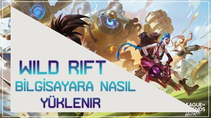 League Of Legends: Wild Rift Bilgisayara Nasıl Yüklenir ? - Yandex ...