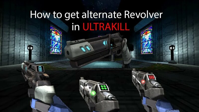 How to get alternate revolver in the Ultrakill Revamp - Смотреть онлайн ...