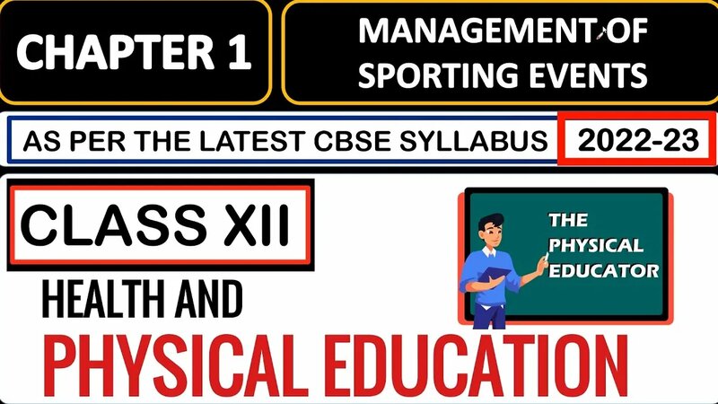 Chapter 1 Physical Education Class 12 I Management of Sporting Events I ...