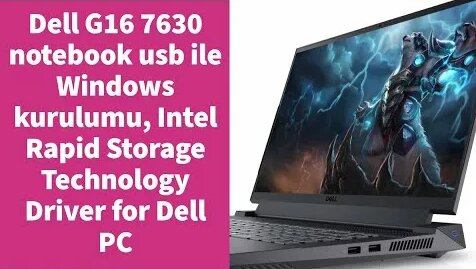 Dell G16 7630 notebook Windows installation with usb, Intel Rapid ...