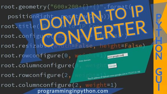 Domain To Ip Converter App Python Gui Tkinter Programming In Python Erofound 9499