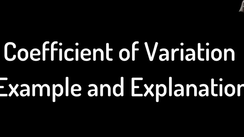 Coefficient of Variation Example and Explanation