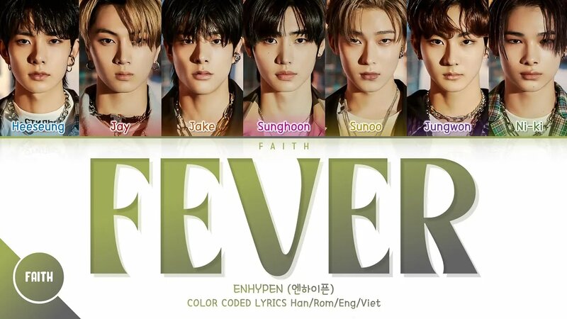 Enhypen (엔하이픈) - Fever (Color Coded Lyrics Han/Rom/Eng/Viet) - Yandex ...