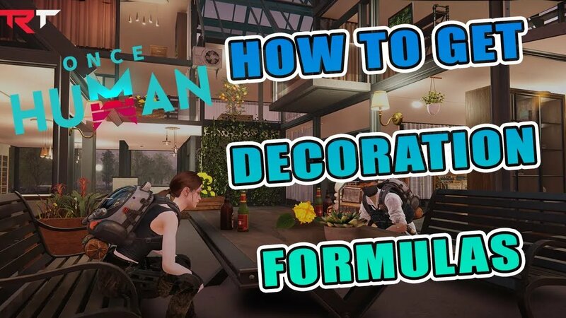 Once Human - How to Get Decoration Formulas - Смотреть онлайн в поиске ...